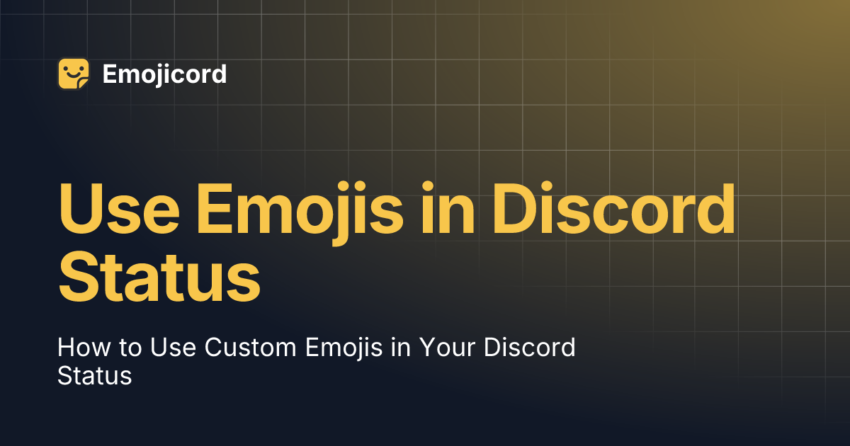 Use Emojis in Discord Status | Emojicord